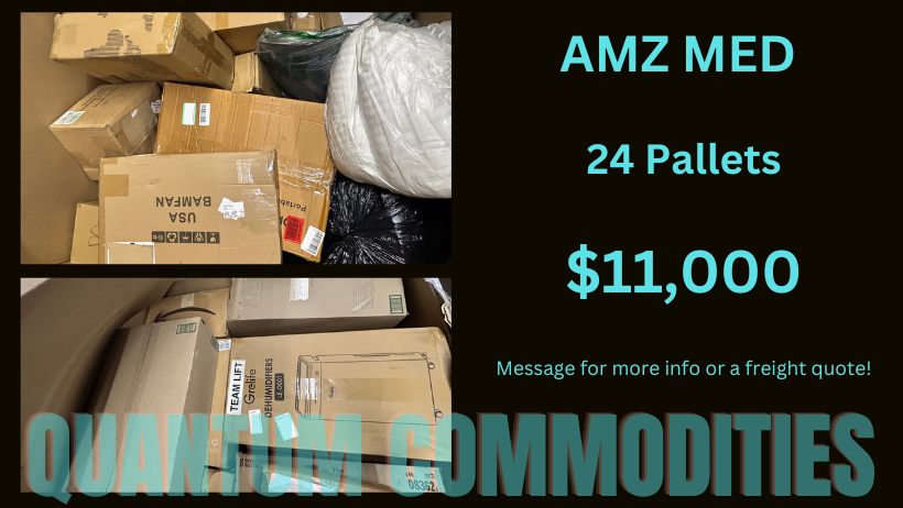 Liquidation Truckload-AMZ-MED - Quantum Commodities